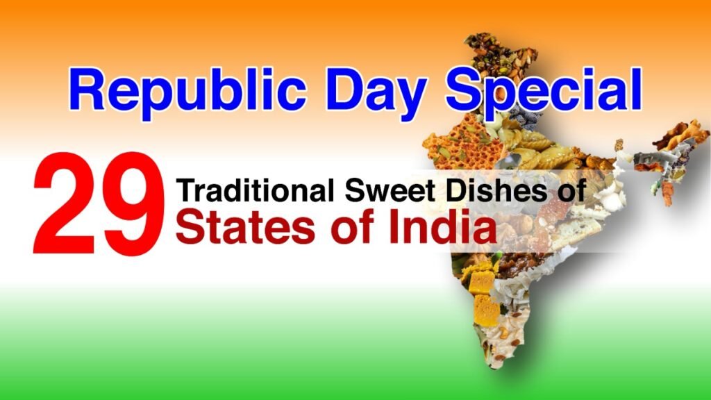 Republic Day Special – 29 traditional Sweet Dishes