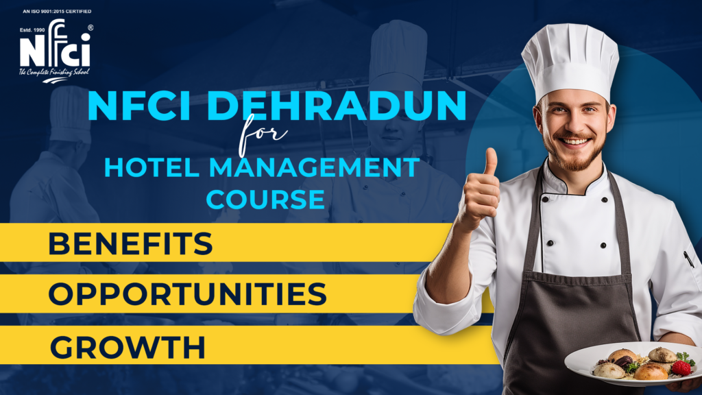 Best Hotel Management Institute Dehradun: NFCI
