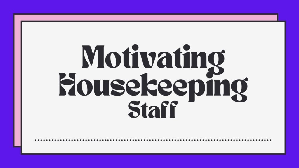 What Are The Duties of a Housekeeping Supervisor?