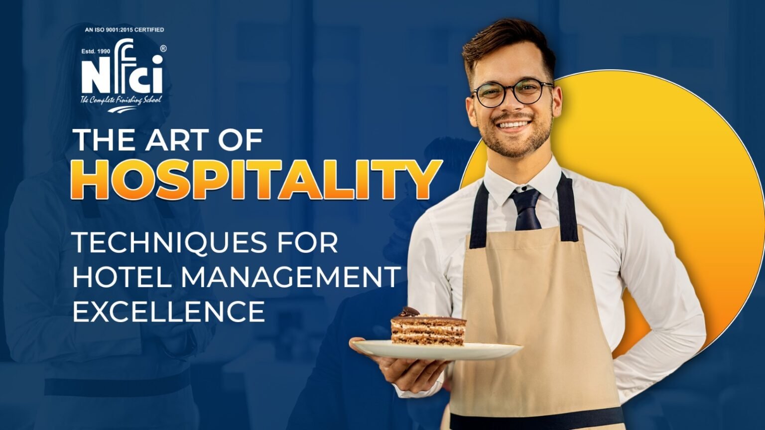 Hotel Management Excellence: Mastering the Art of Hospitality