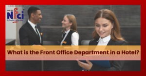 What is Front Office Department in a Hotel?