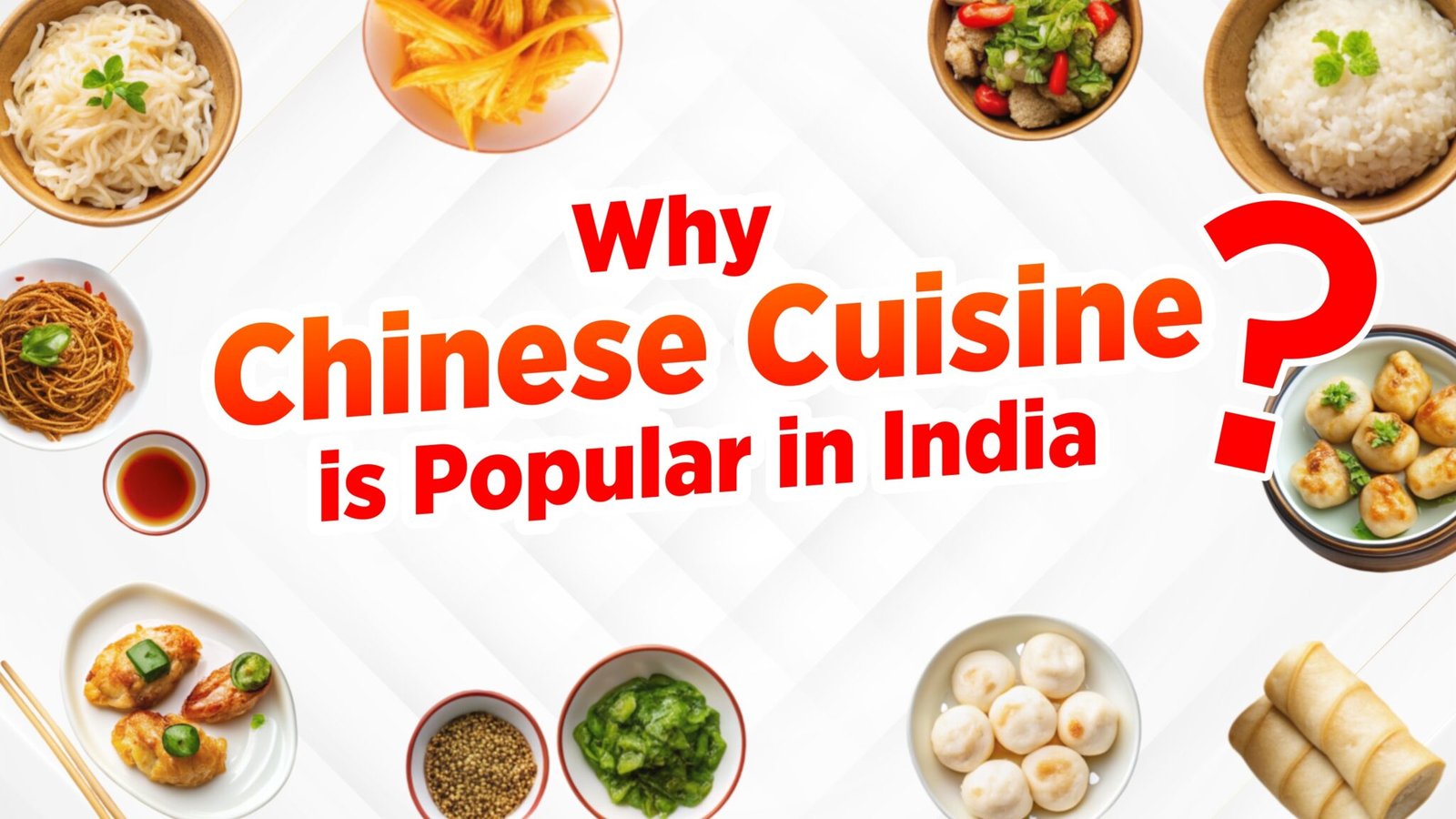 11 Popular Chinese Dishes India Can't Get Enough Of - NFCI Hospitality