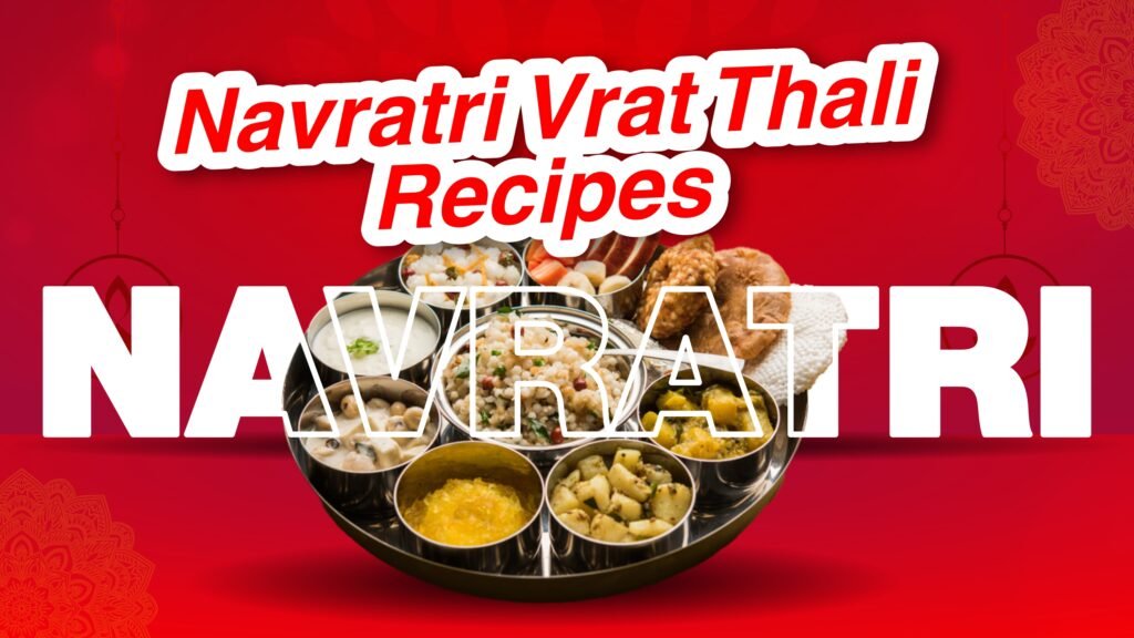 9 Pure Navratri Vrat Thali Recipes | Navratri 2024 | NFCI