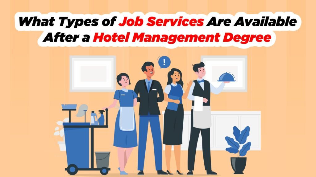 What Types of Job Services After a Hotel Management?