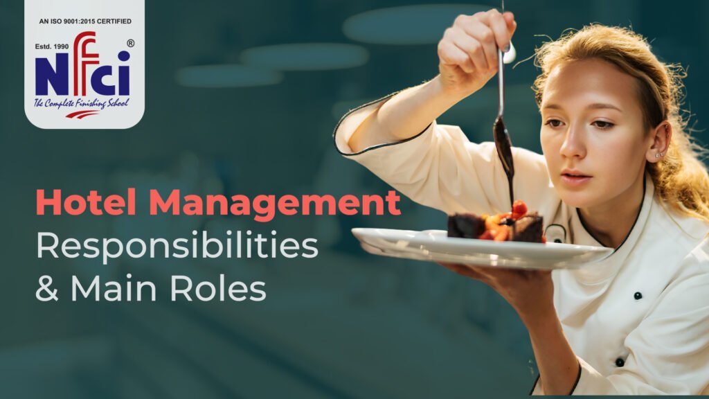 Hotel Management Responsibilities and Main Roles