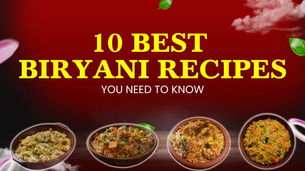 10 Best Biryani Recipes In India You Need To Know | NFCI