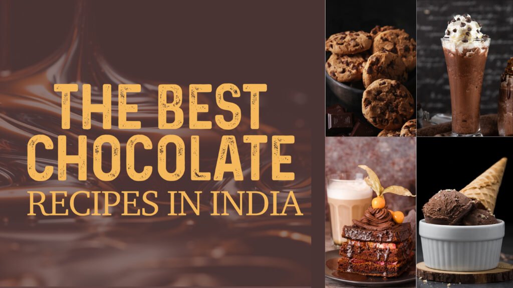 4 Best Chocolate Recipes in India: Delicious & Treats | NFCI