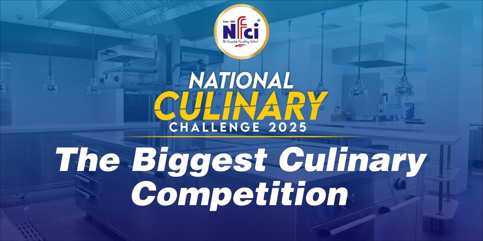 NCC-2025: The Ultimate & Most Prestigious Culinary Competition in India