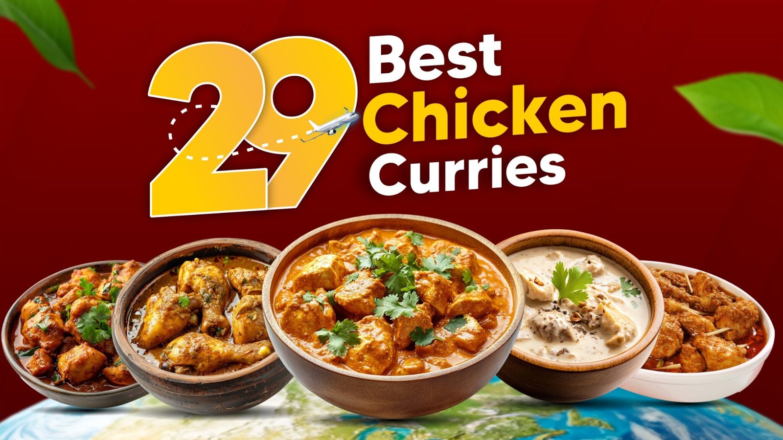 29 Best Chicken Curries across the world | Types of Curry