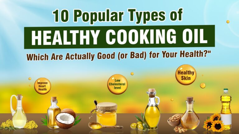10 Popular Types of Healthy Cooking Oil | Good or Bad