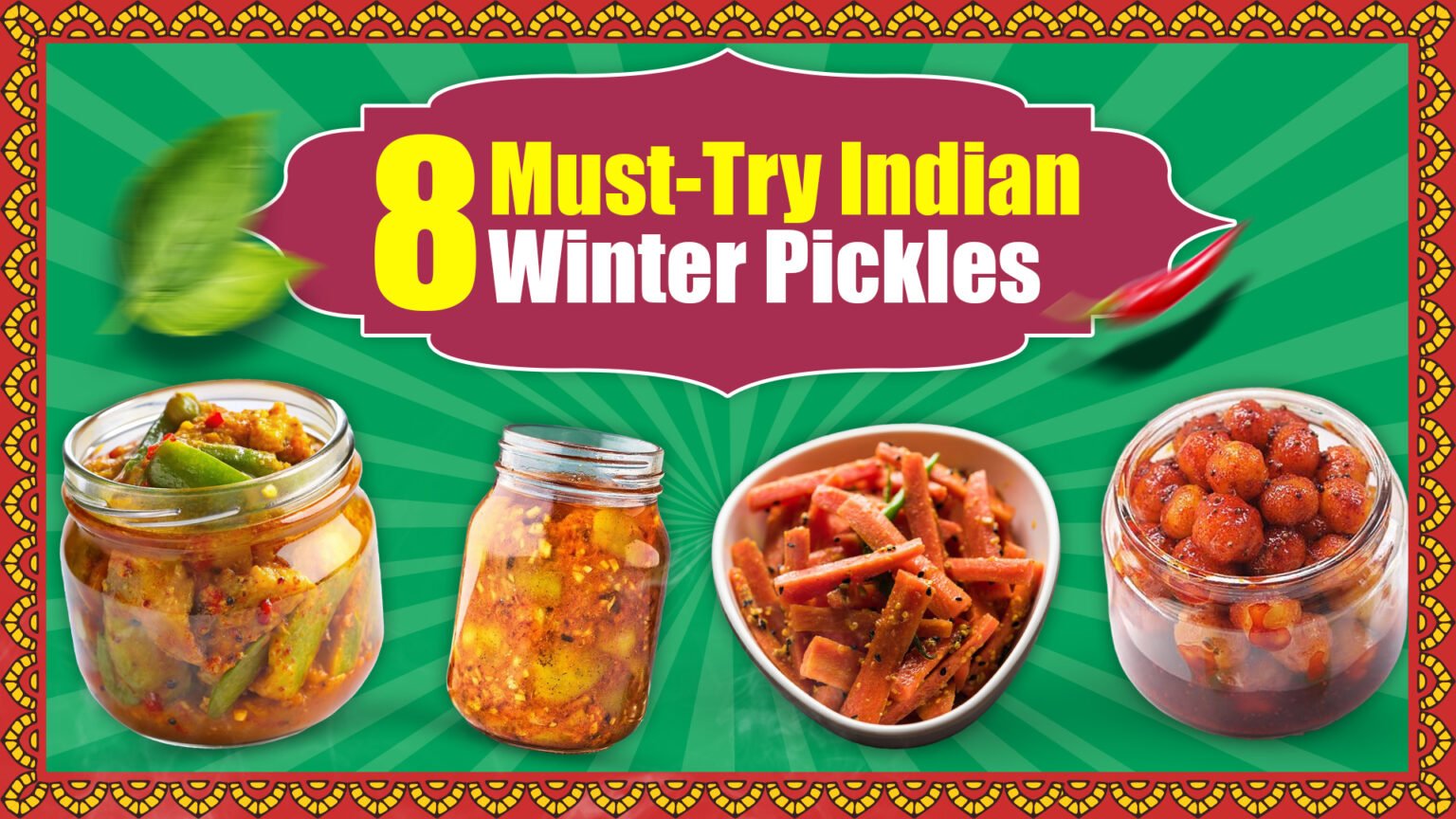 8 Must-Try Indian Winter Pickles (Traditional Achar)