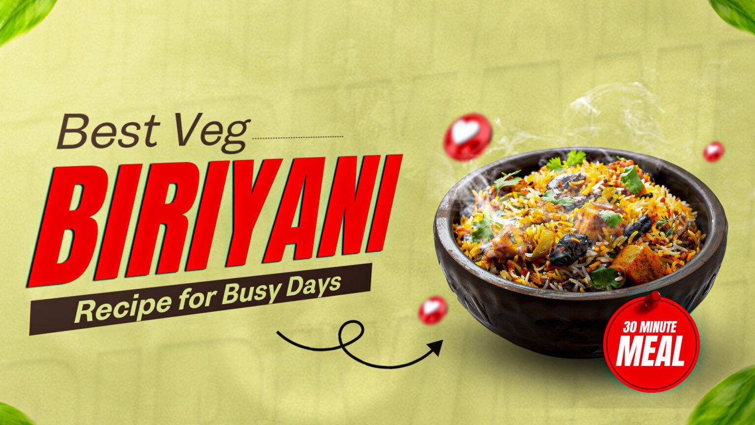 Delicious & Easy Veg Biryani in 30 Minutes | Quick Homemade